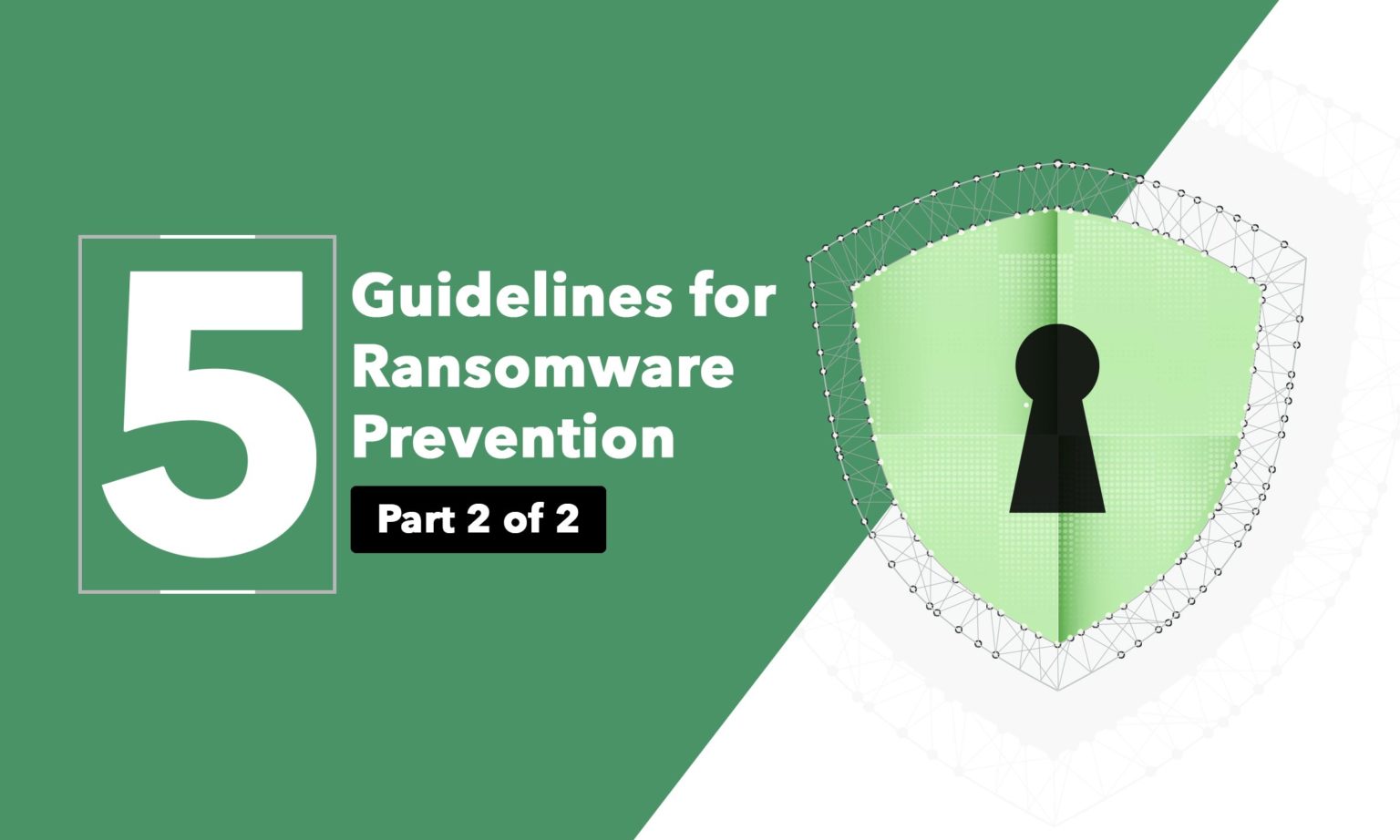 5 Guidelines for Ransomware Prevention (Part 2 of 2) - Zadara